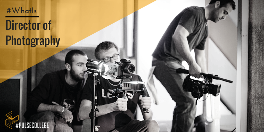 #WhatIs? The Director of Photography